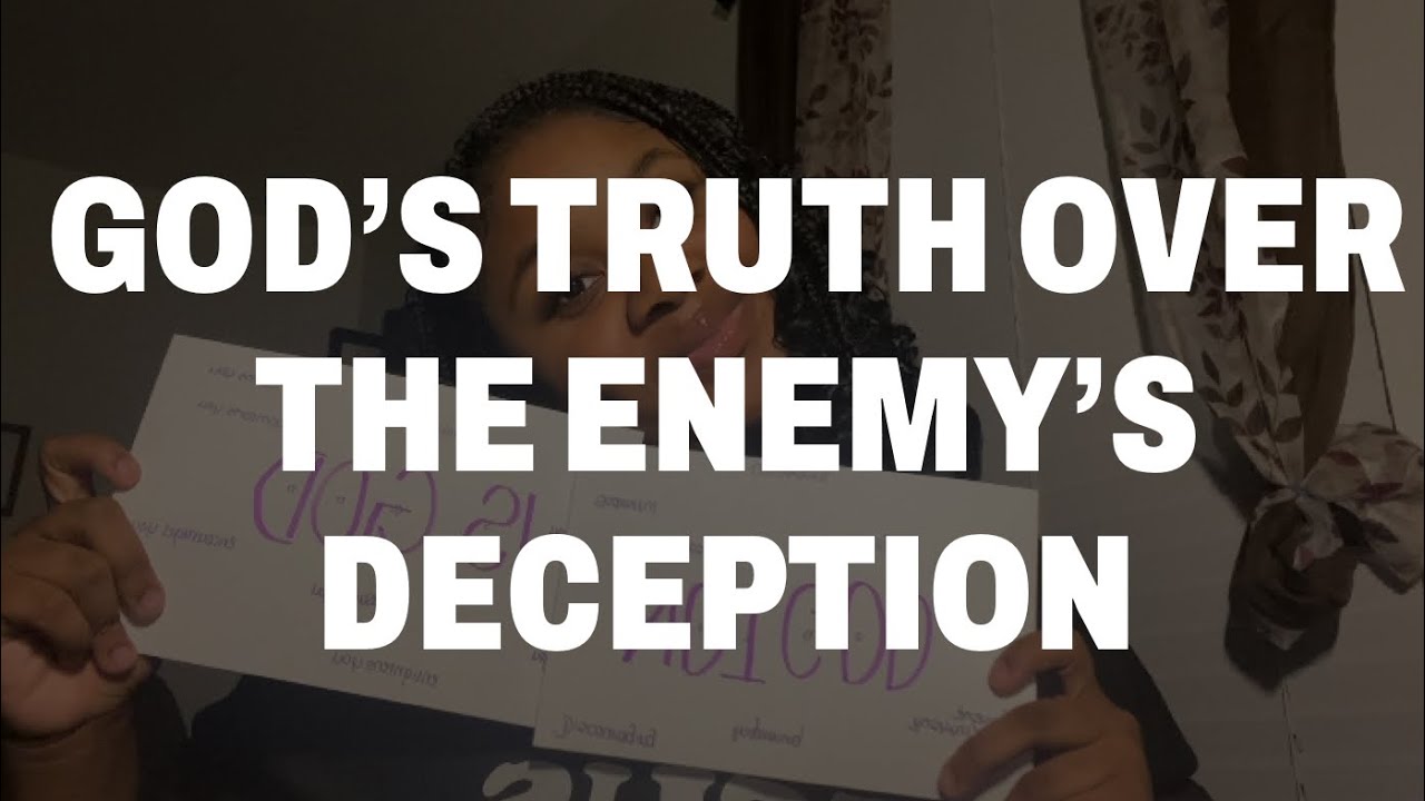 God’s Truth over the enemy’s Deception. - YouTube