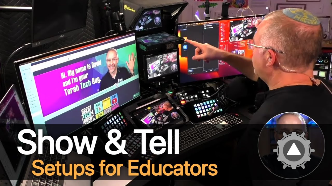 Focus on Show and Tell - Setups for Educators - YouTube