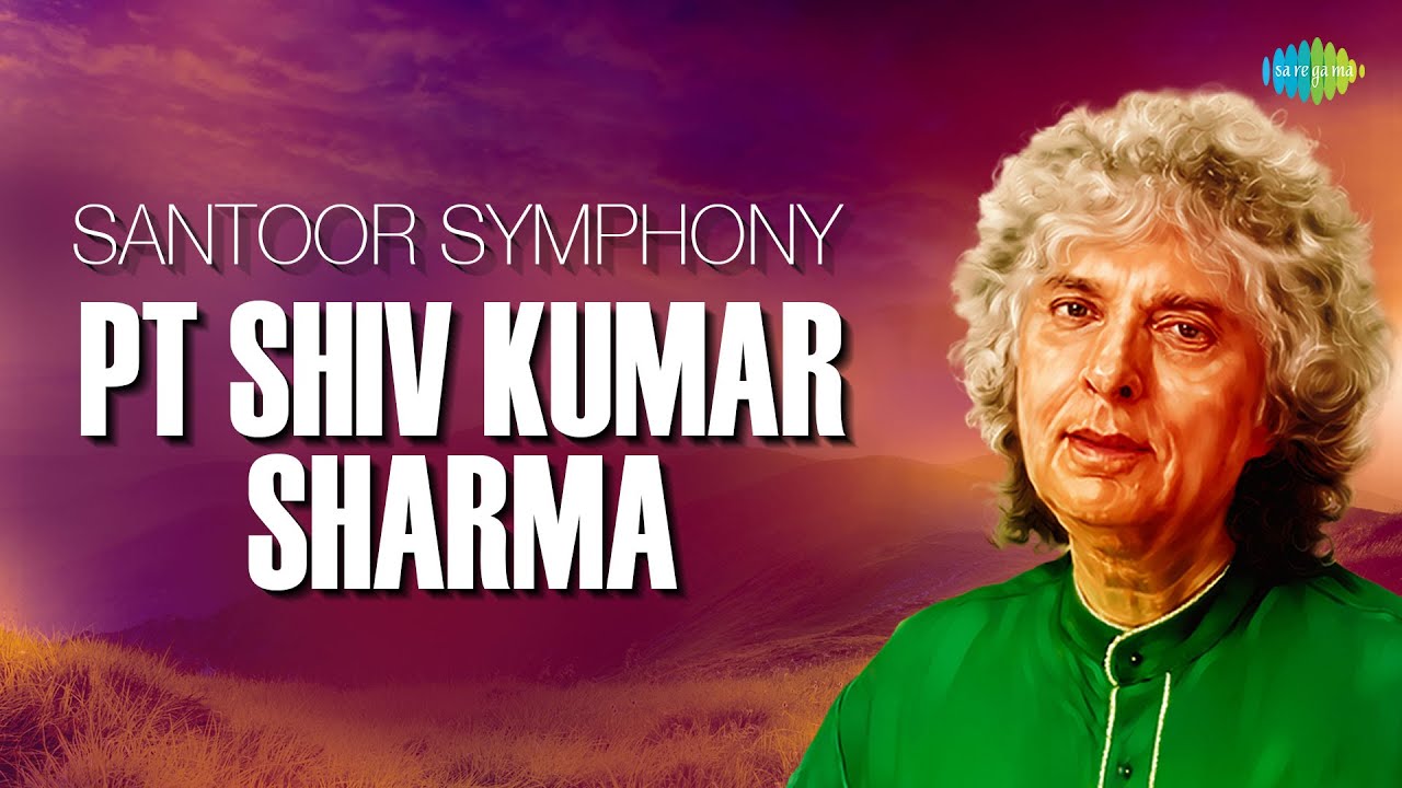 Santoor Symphony | Exploring The World Of Pt. Shivkumar Sharma | Indian ...