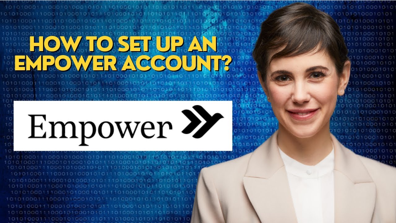 How to set up an Empower account? - YouTube