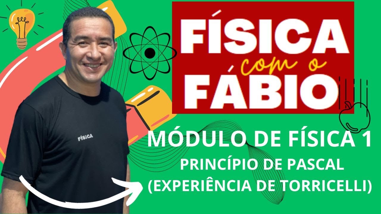 MÓDULO DE FÍSICA 1 - HIDROSTÁTICA - PRINCÍPIO DE PASCAL E EXPERIÊNCIA ...