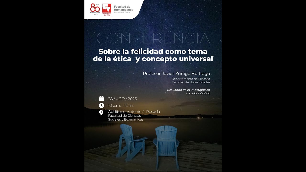 CONFERENCIA "SOBRE LA FELICIDAD COMO TEMA DE LA ÉTICA Y CONCEPTO ...