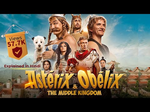 Asterix and Obelix The Middle Kingdom (2023) Movie Explained in Hindi/Urdu | Gaulish Heroes