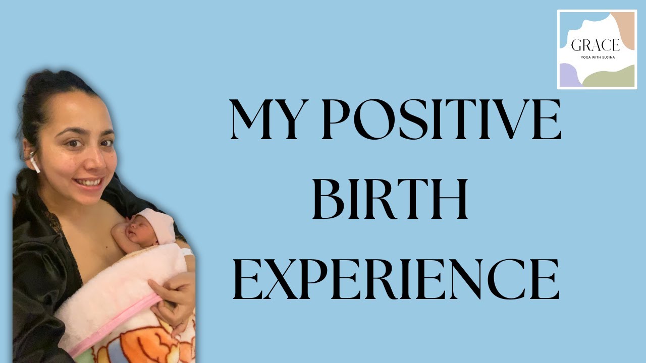 My first Positive Birth Experience🧘🏻‍♀️🤗 - YouTube