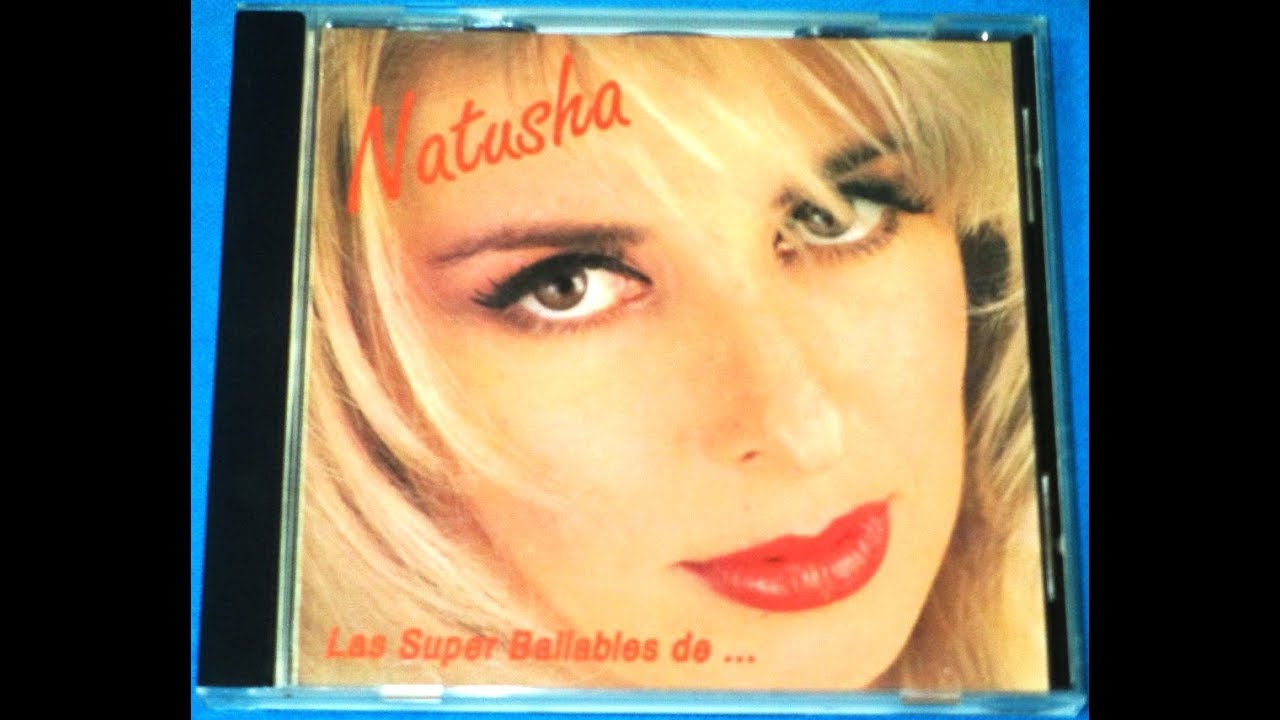 ALBUM : LAS SUPER BAILABLES DE...NATUSHA (1993) - YouTube