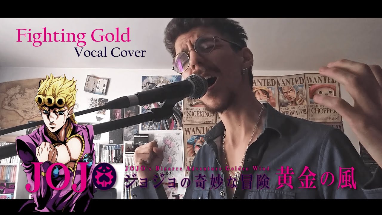 Jojo's Bizarre Adventure [Golden Wind OP1] - Fighting Gold (Vocal Cover ...