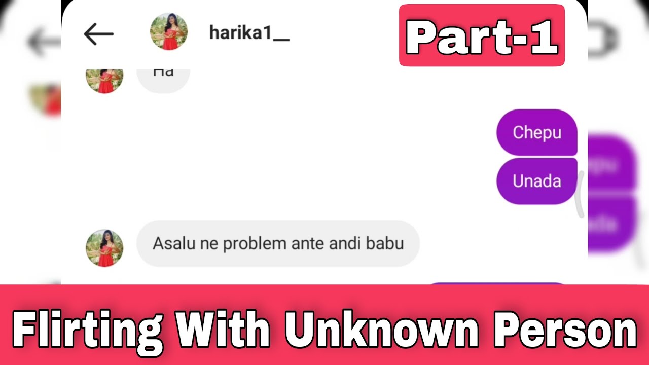Part-1 || Flirting Chat with Unknown Person to become bestfriend ...