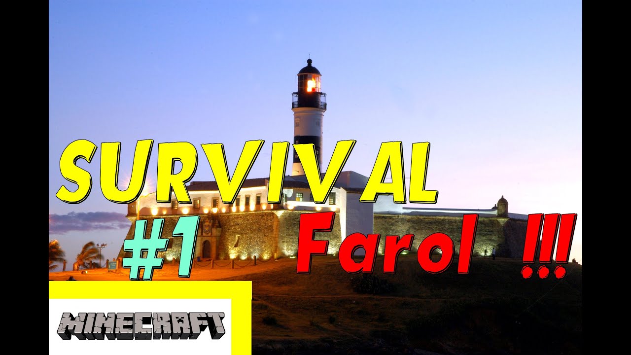 FAROL !!! Minecraft - Survival - #1 - YouTube