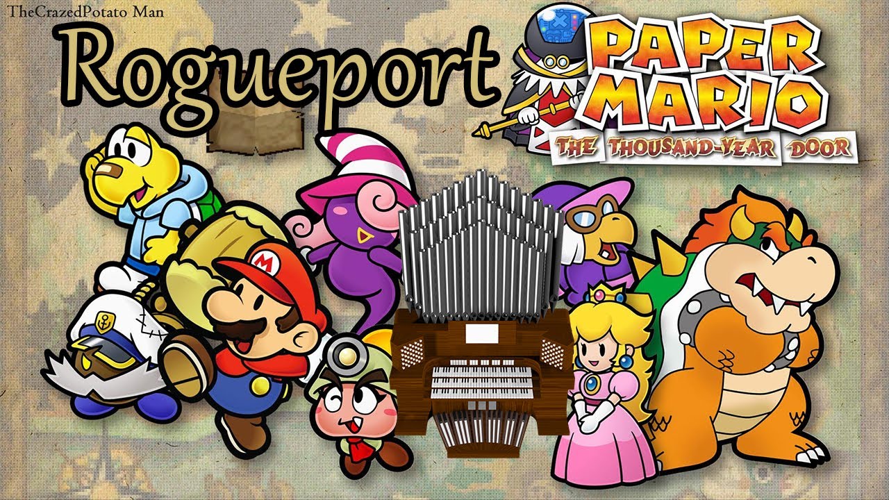 Rogueport (Paper Mario: The Thousand-Year Door) Organ Cover - YouTube