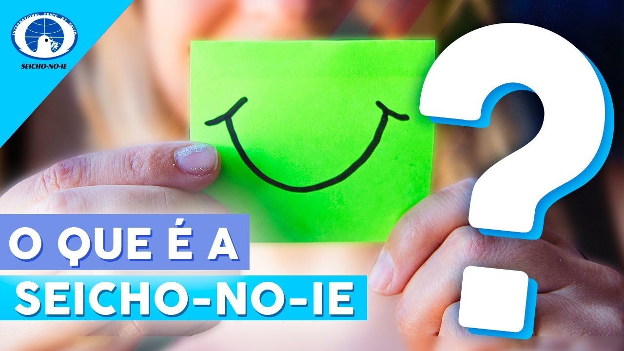 O Que Significa Seicho-no-ie - RETOEDU
