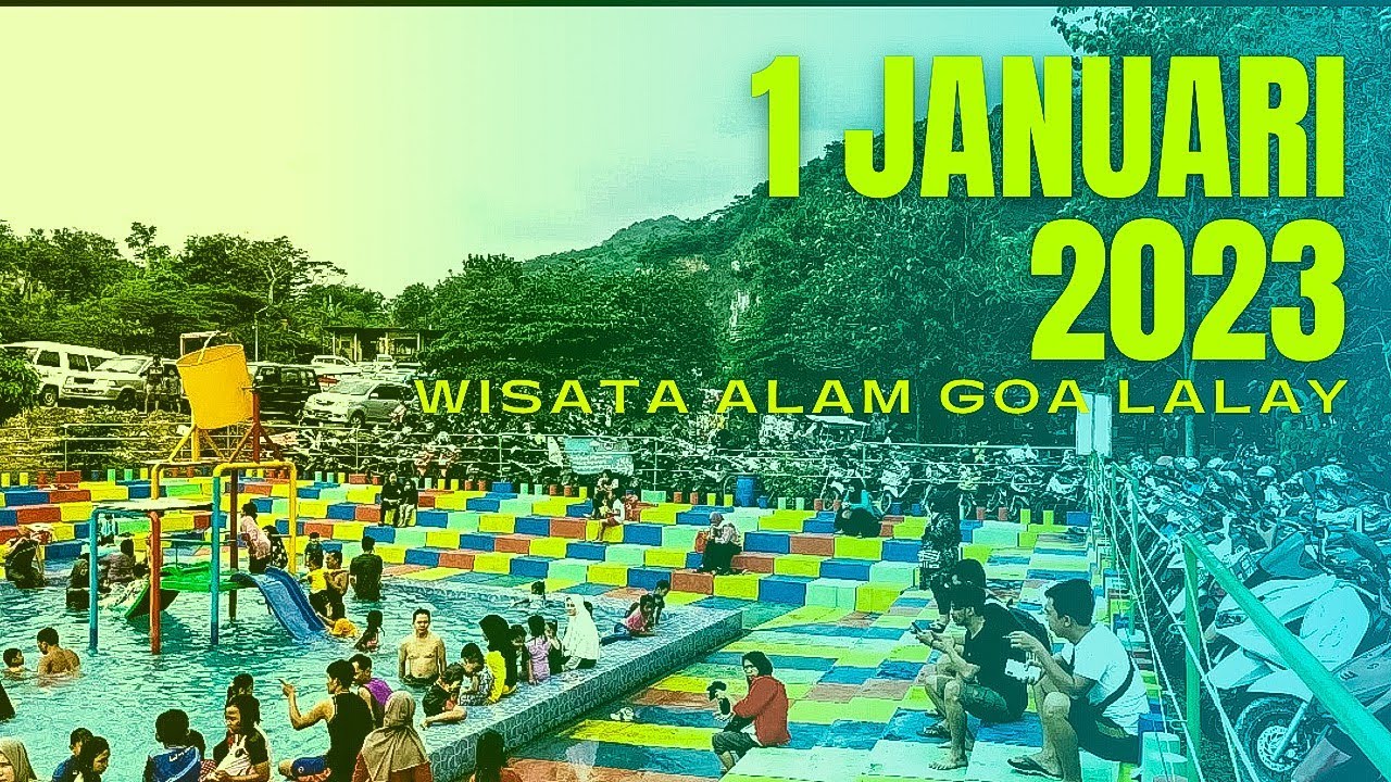 1 Januari 2023 | Wisata Alam Goa Lalay | Gunung Kapur Klapanunggal ...