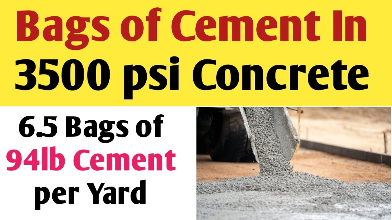 How Many Bags of Cement In 3500 psi Concrete | 3500 psi Concrete Mix ...