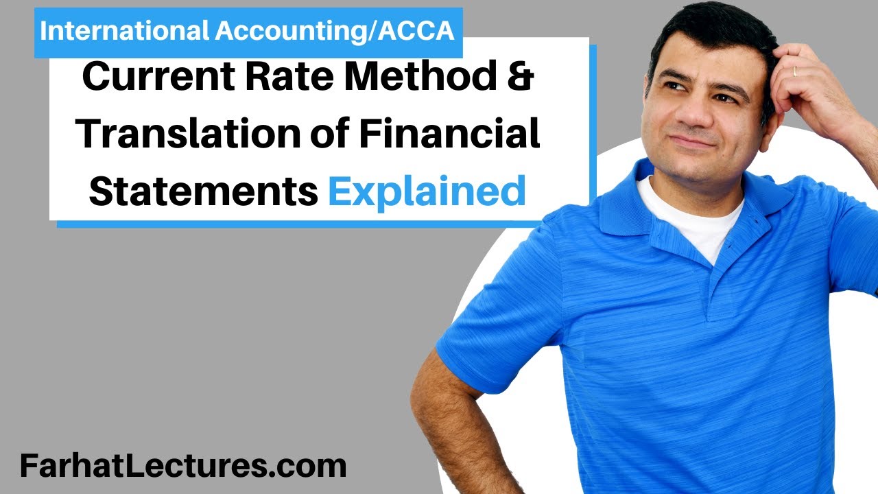 Current Rate Method | Translation of Financial Statement ...