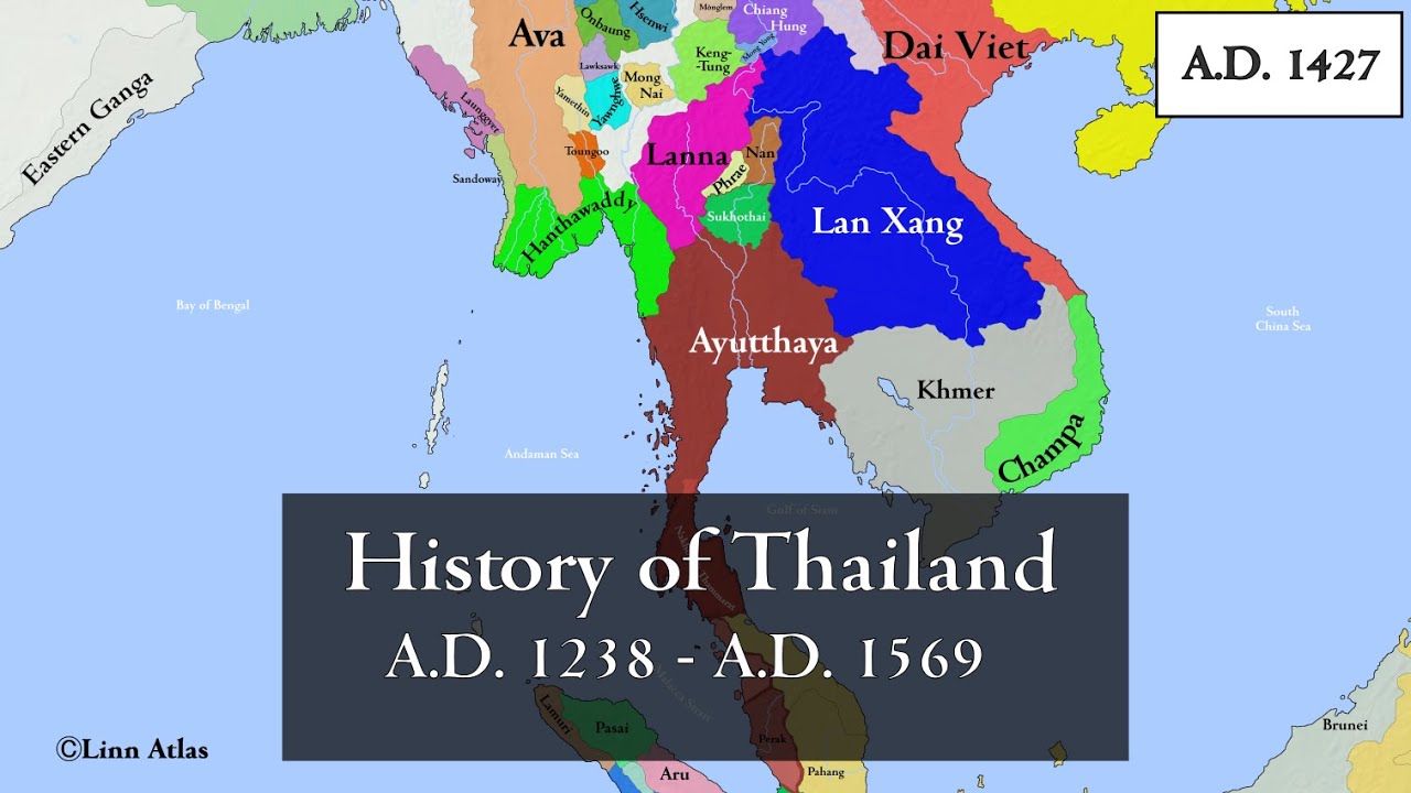 History Of Thailand AD 1238 - 1569 : Interactive History ( Every Year ...