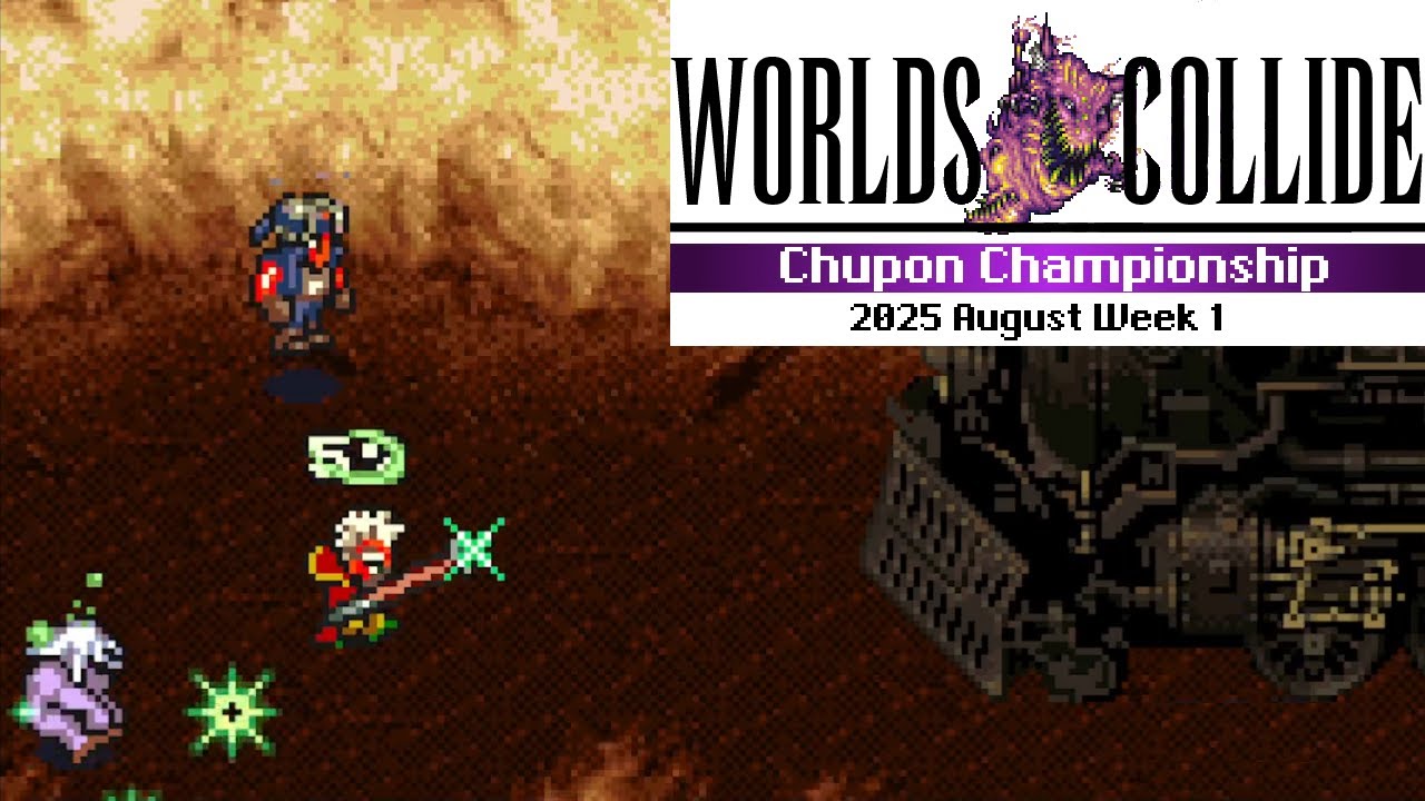 Final Fantasy 6 Worlds Collide - Chupon Championship - 2025 August Week ...