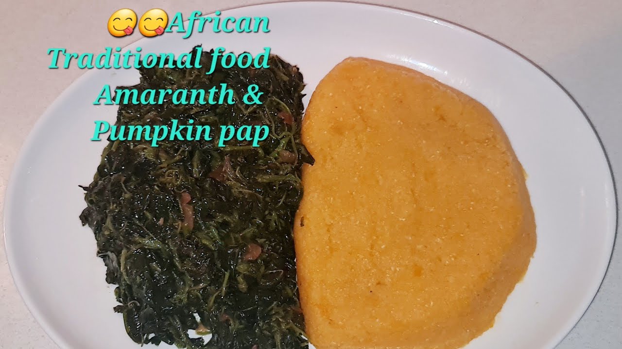 My Grandma's Traditional Food. AFrican Food. Amaranth & Pumpkin Pap ...
