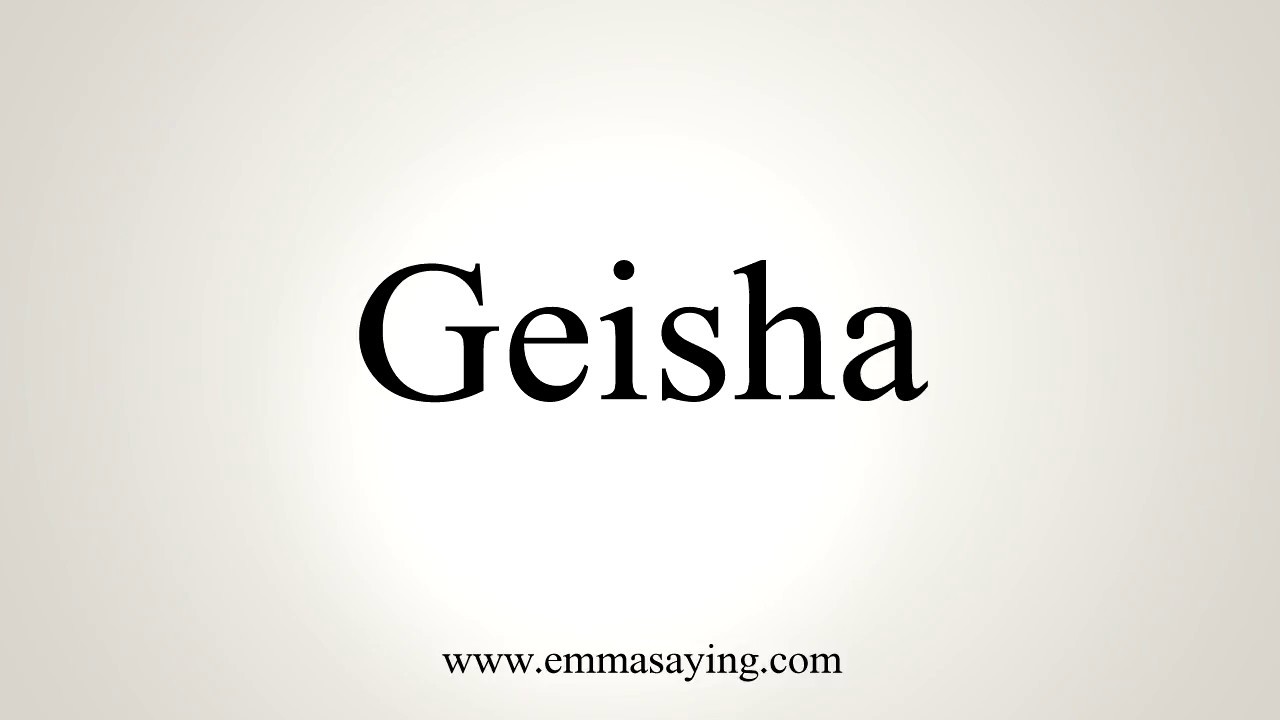 How To Pronounce Geisha - YouTube