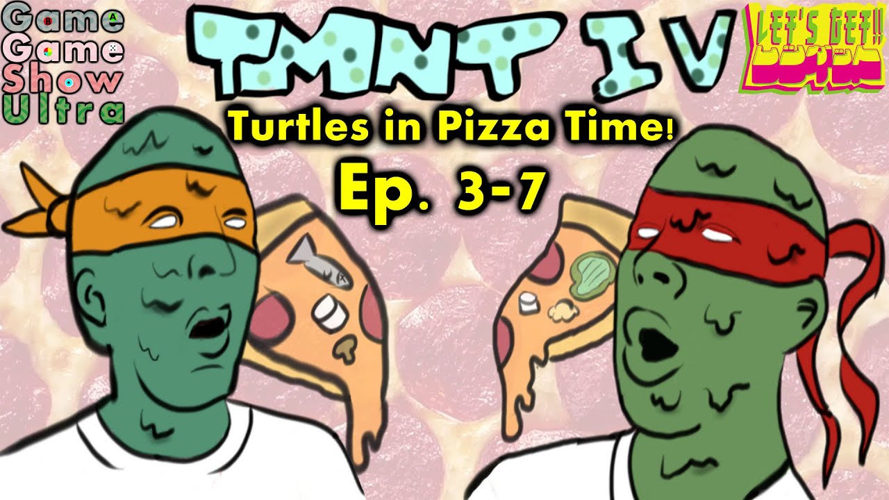 Game Game Show Ultra Episode 3-7 TMNT IV: Turtles in Pizza Time - YouTube