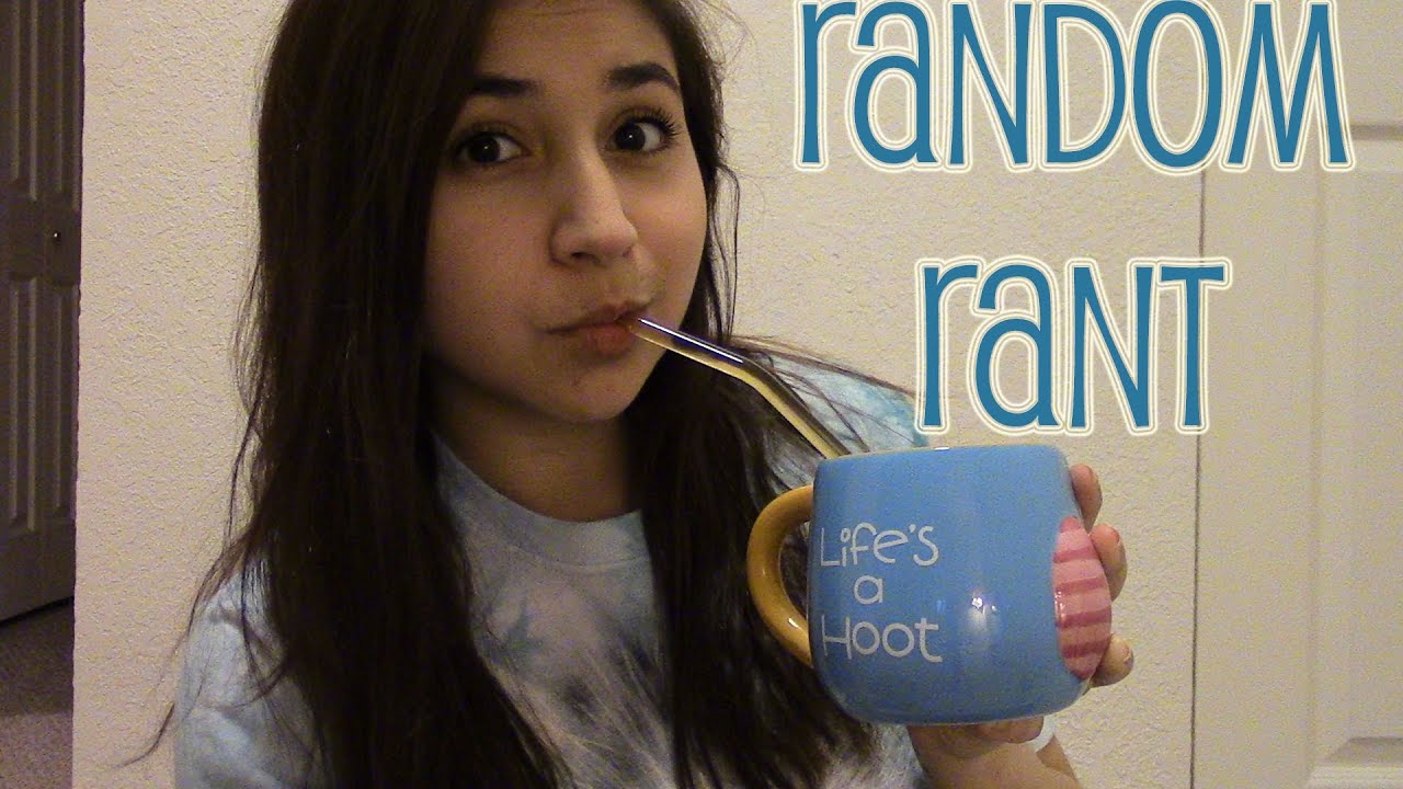 Random Rant - YouTube