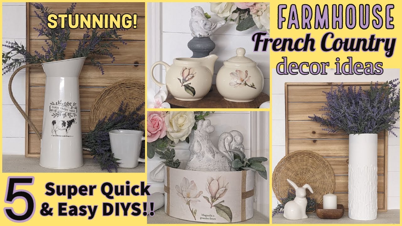 SUPER QUICK & EASY FARMHOUSE FRENCH COUNTRY DECOR IDEAS!!~Simple DIY ...