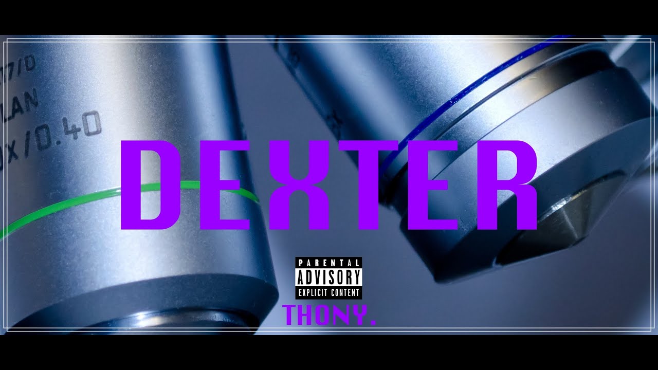 DEXTER 💊💊 (OFFICIAL LYRIC VIDEO) - YouTube