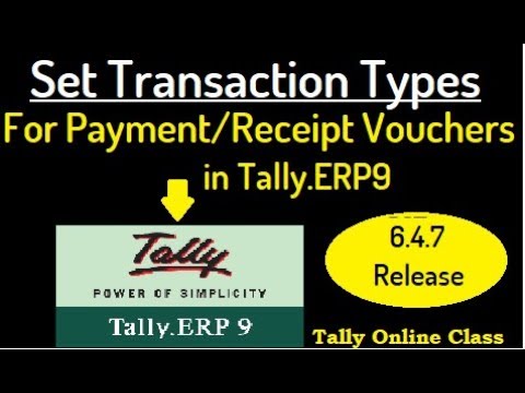 Set Transaction Types for payment/Receipt Vouchers in Tally.ERP9 6.4.7 ...