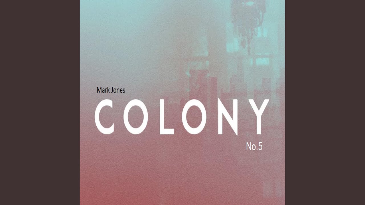 Colony No.5 - YouTube Music