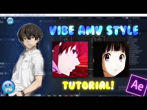 Vibe AMV Style | After Effects Tutorial - YouTube