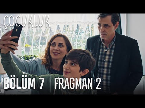 Çocukluk 7. Bölüm 2. Fragmanı