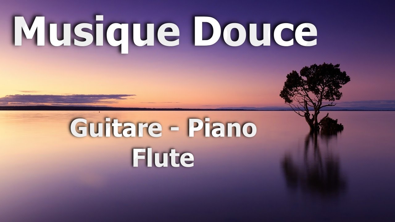 Musique Douce / Flute, Guitare et Piano (Composition Originale) - YouTube