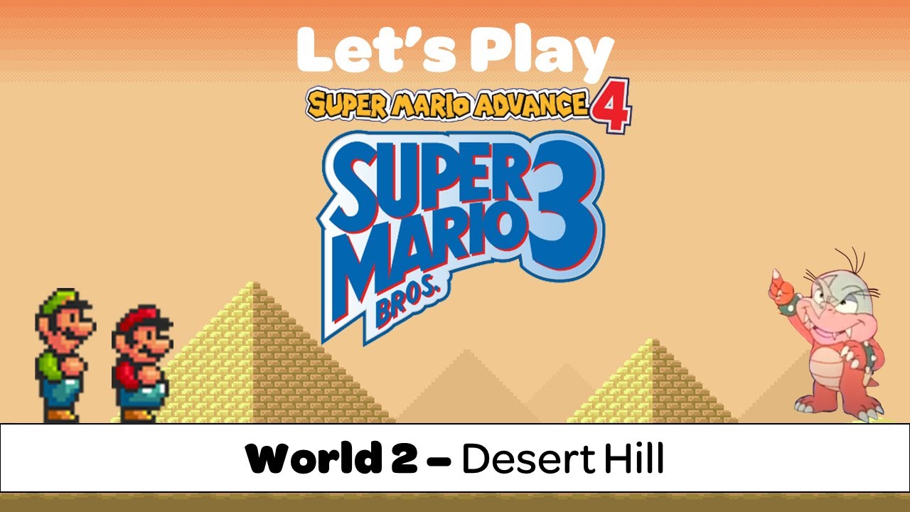 Let's Play Super Mario Advance 4: Super Mario Bros. 3 (GBA) - World 2 ...