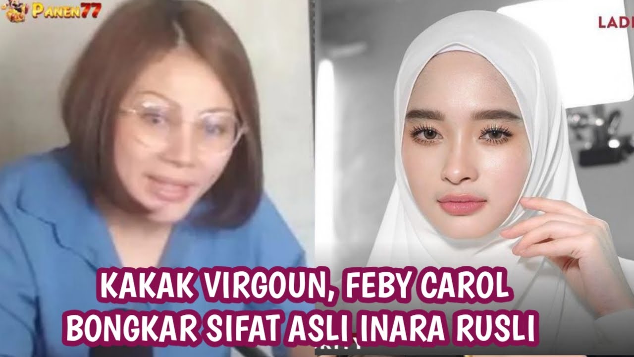 🔴Terbaru Hari Ini || Kakak Virgoun, Feby Carol Bongkar Sifat Asli Inara ...