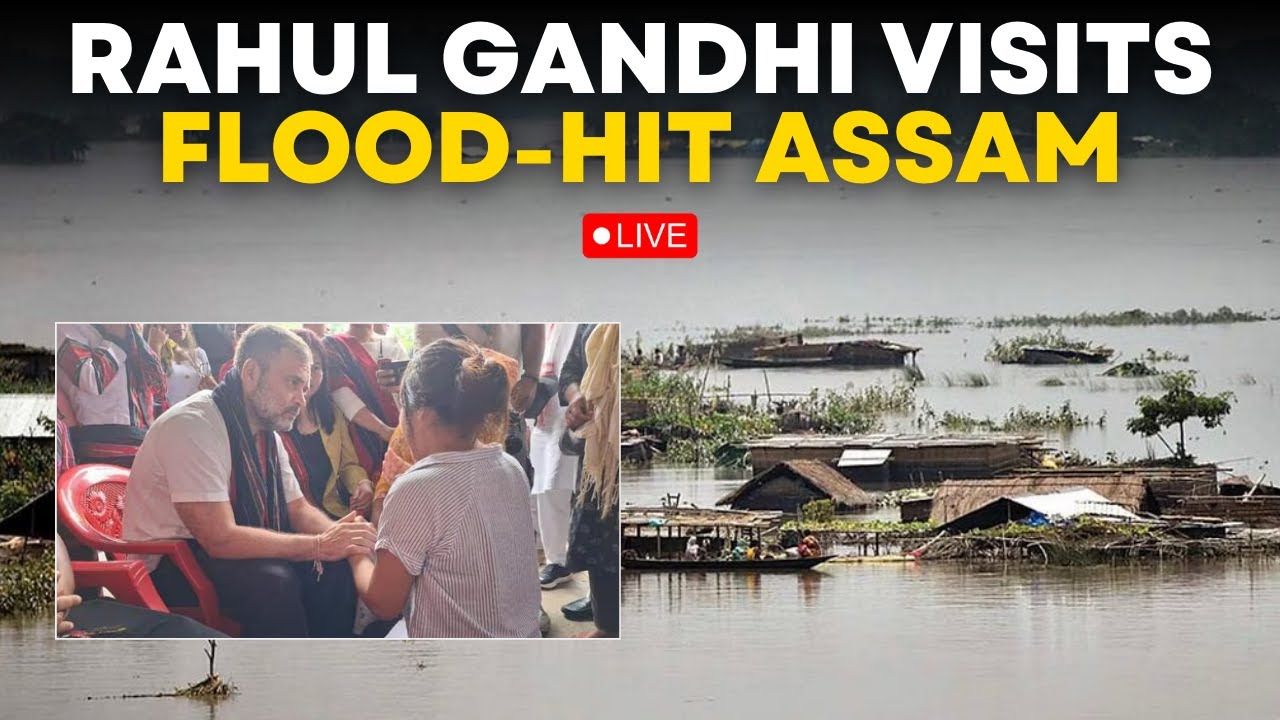 Rahul Gandhi’s Assam Visit Live: Rahul Gandhi Visits Relief Camps Of ...