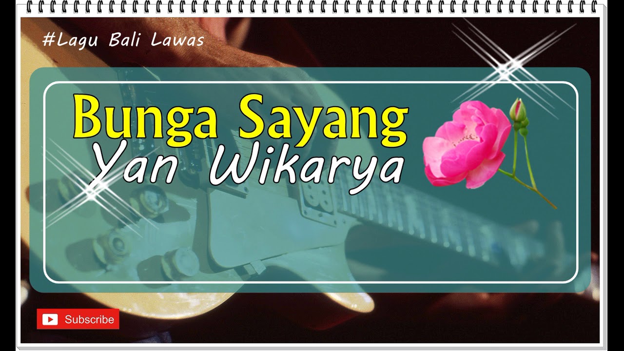 BUNGA SAYANG voc. Yan Wikarya - YouTube