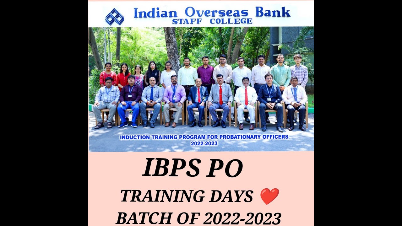IBPS PO TRAINING DAYS| INDIAN OVERSEAS BANK| BATCH OF 2022-23|HARSHITA ...