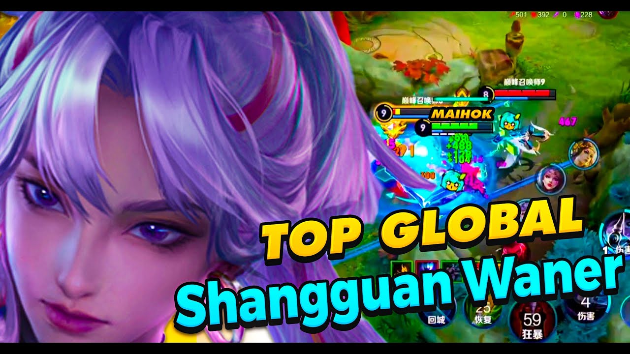 Honor of kings Top Global Shangguan Waner Gameplay #honorofkings # ...