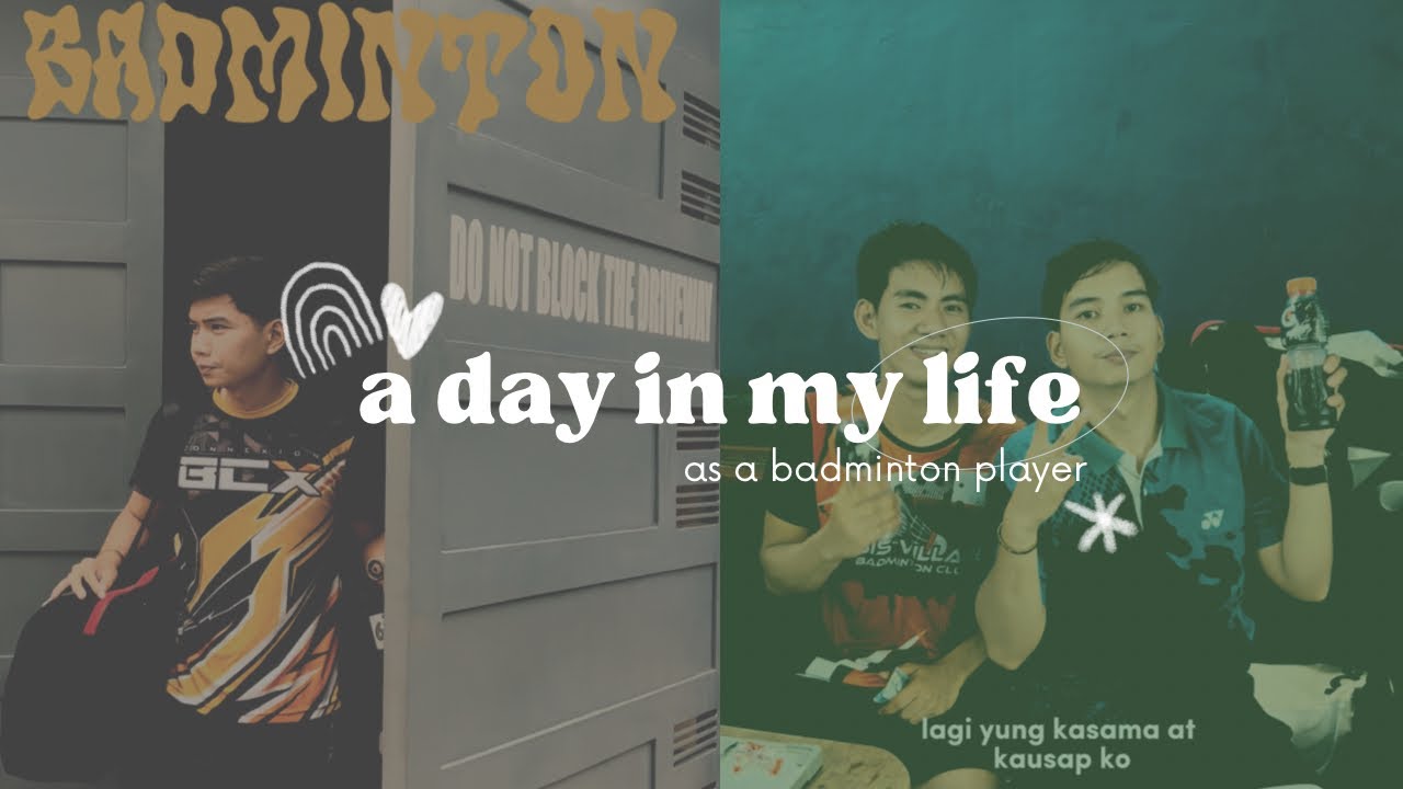 A day in my life as a Badminton Player | Ako si Mon inspired vlog ...