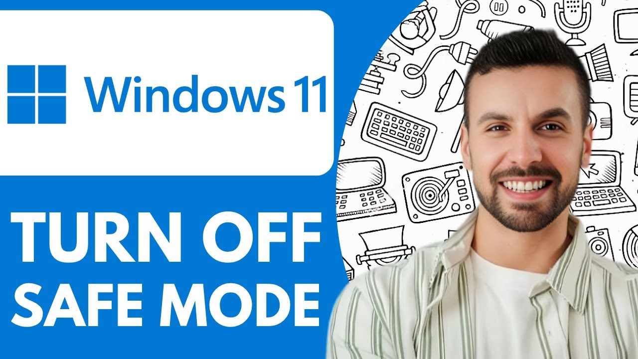 How To Turn Off Safe Mode On Windows 11 - 2025 (Simple Tutorial) - YouTube
