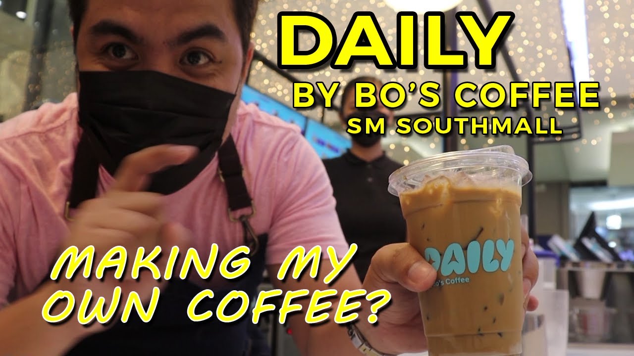 DAILY BY BO'S COFFEE | Kainan Sa South - YouTube