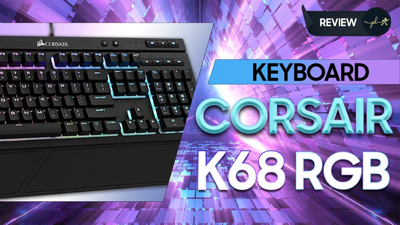 Corsair K68 RGB - Bàn phím mà có kháng nước??? - YouTube