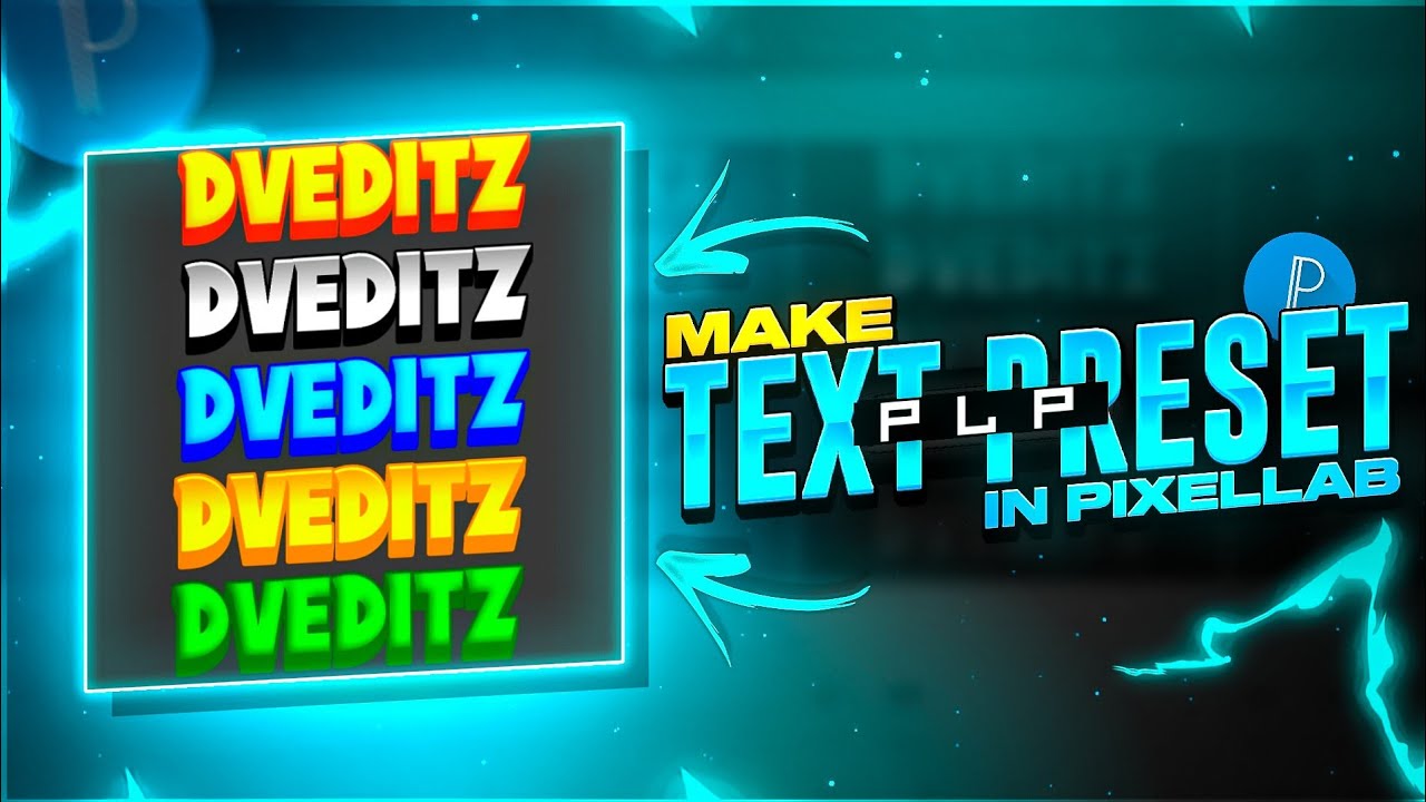 PIXELLAB TEXT PRESET PLP PACK || MAKE GLOWING TEXT IN PIXELLAB ...