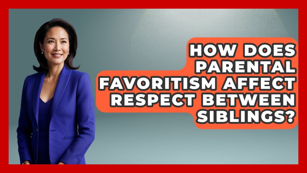 How Does Parental Favoritism Affect Respect Between Siblings? - Better ...