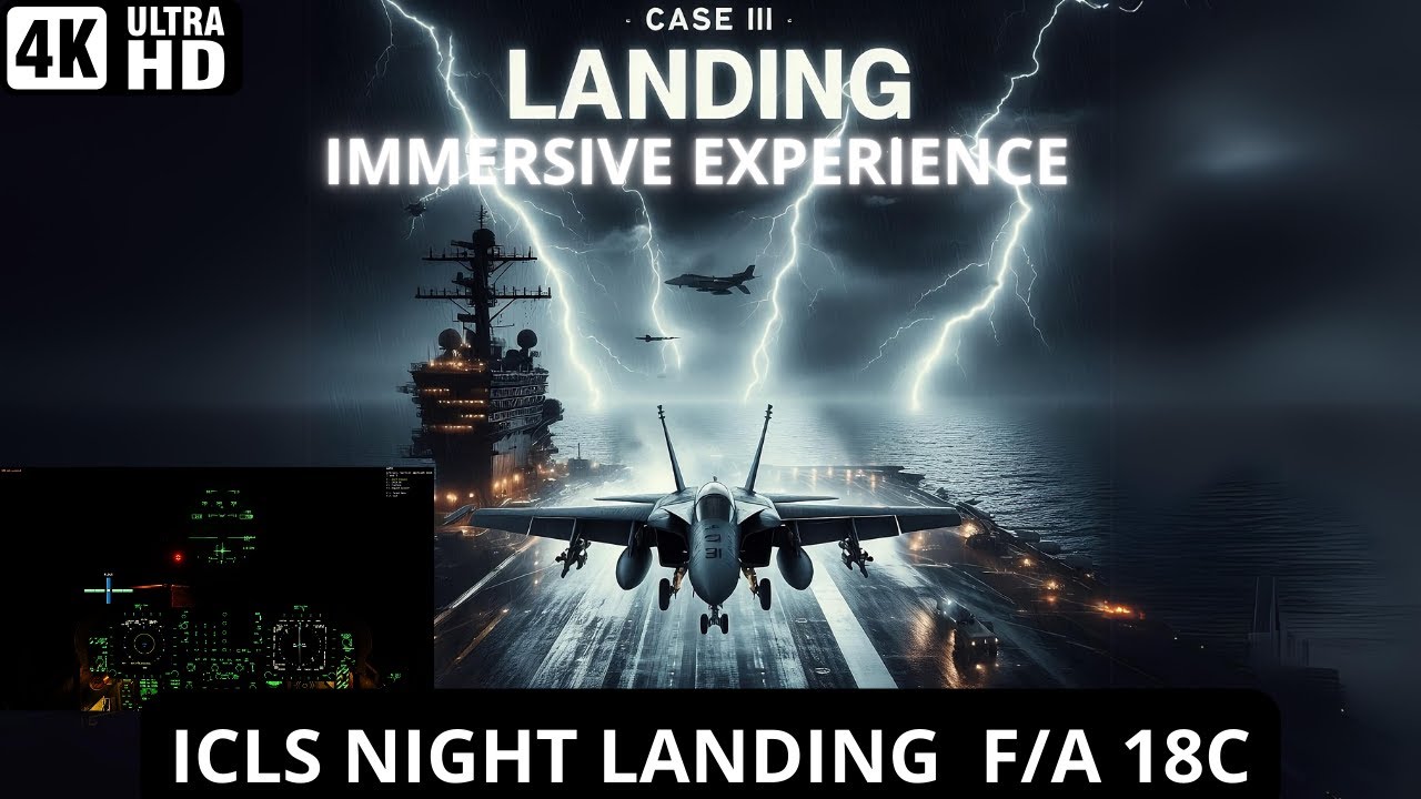 F18 (Case III) ICLS Landing at Night | A Pilot's Perspective in DCS ...