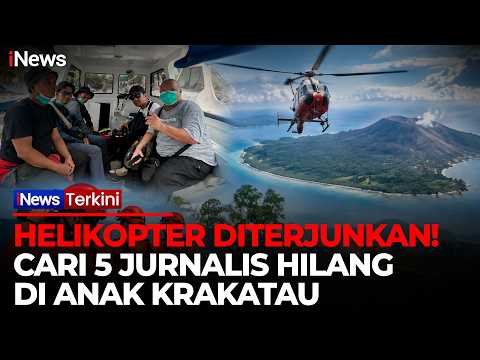 Hari ke-8 Pencarian 5 Jurnalis Hilang, Helikopter SAR Sisir Anak Krakatau Lewat Udara | 15/9