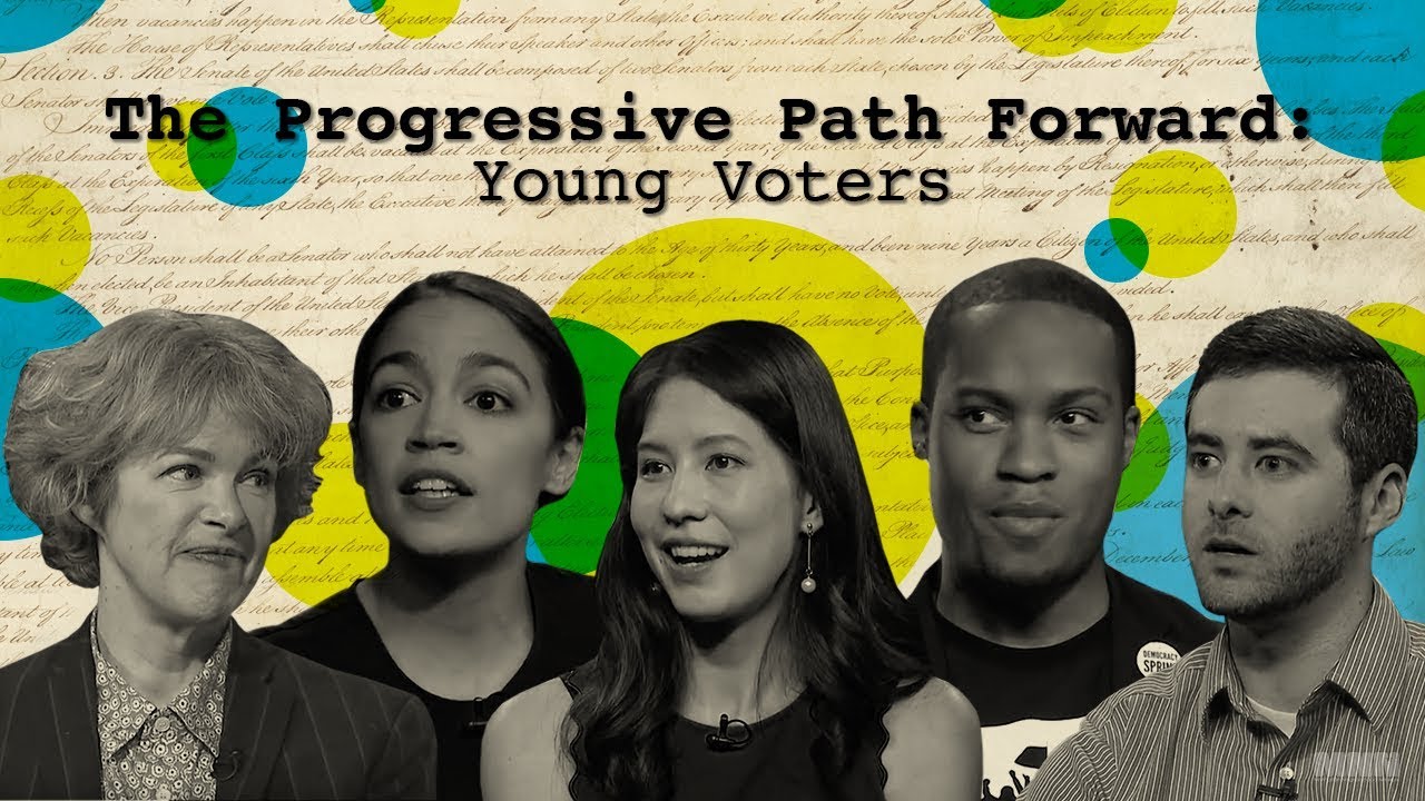 Elections 2018, The Progressive Path Forward: Young Voters, Young ...