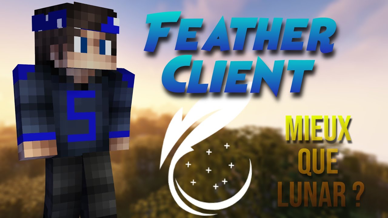 J'ai testé Feather Client - ( Le meilleur launcher ? ) - YouTube
