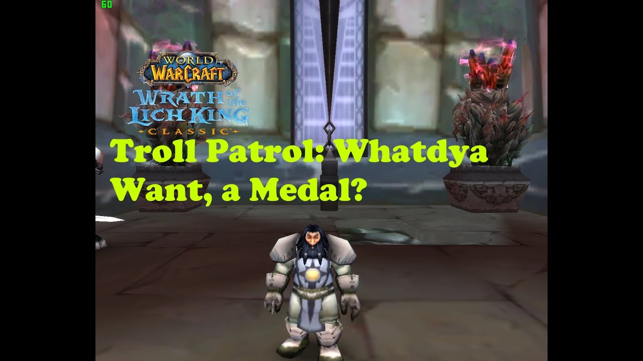 World of Warcraft. Quests - Troll Patrol: Whatdya Want, a Medal? - YouTube