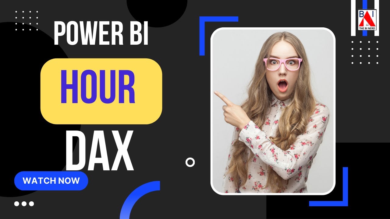 HOUR Function DAX Power BI Quick and EASY IN 1Minute - YouTube