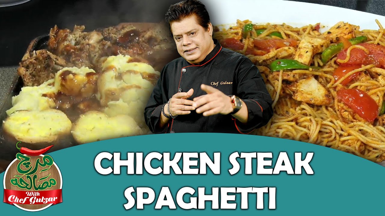 Chicken Steak And Spaghetti Recipe | MIrch Masala With Chef Gulzar ...