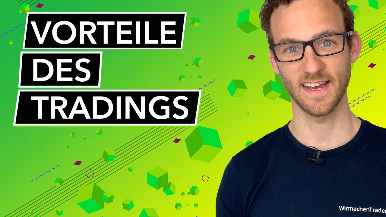 Trading vs. Investieren - Die Vorteile des Tradings an der Börse - YouTube